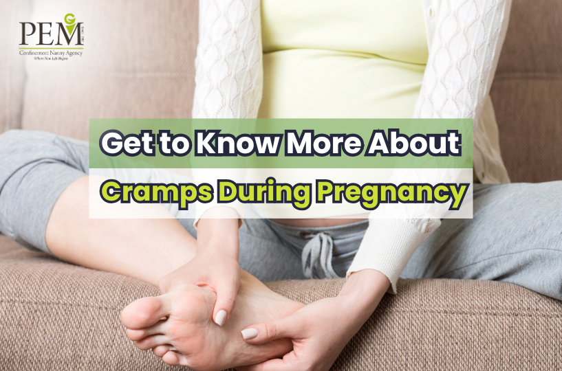 Get to Know More About Cramps During Pregnancy | PEM Confinement