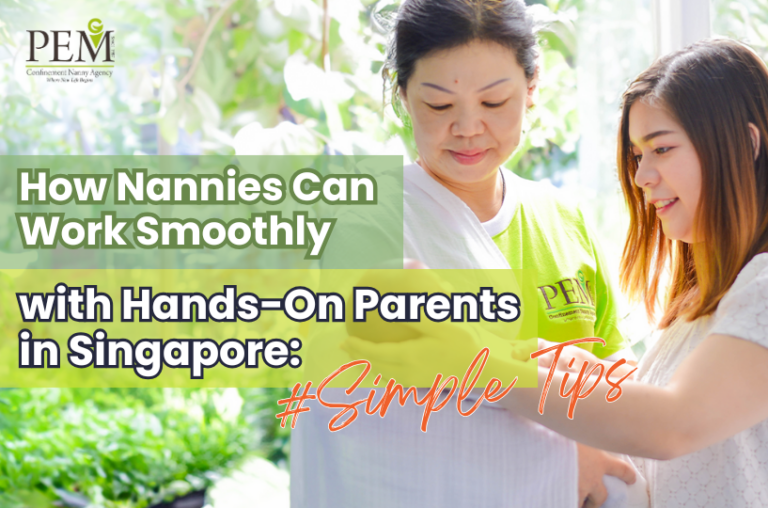 How Nannies Can Work Smoothly with Hands-On Parents in Singapore: 5 ...